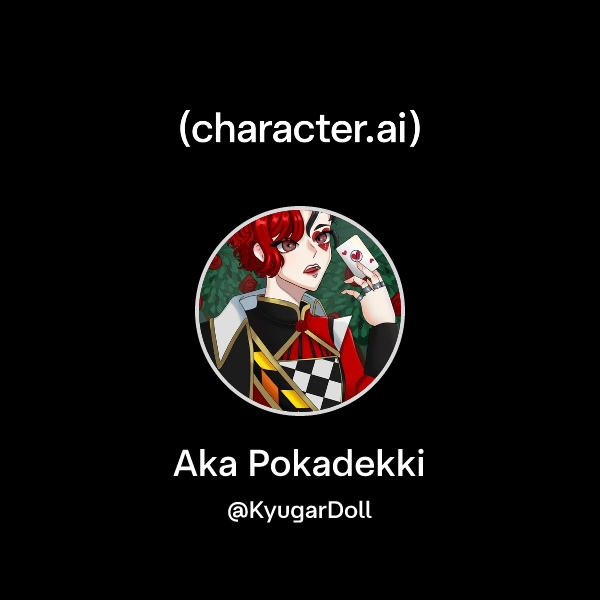 Chat with Aka Pokadekki | character.ai | AI Chat, Reimagined–Your Words ...