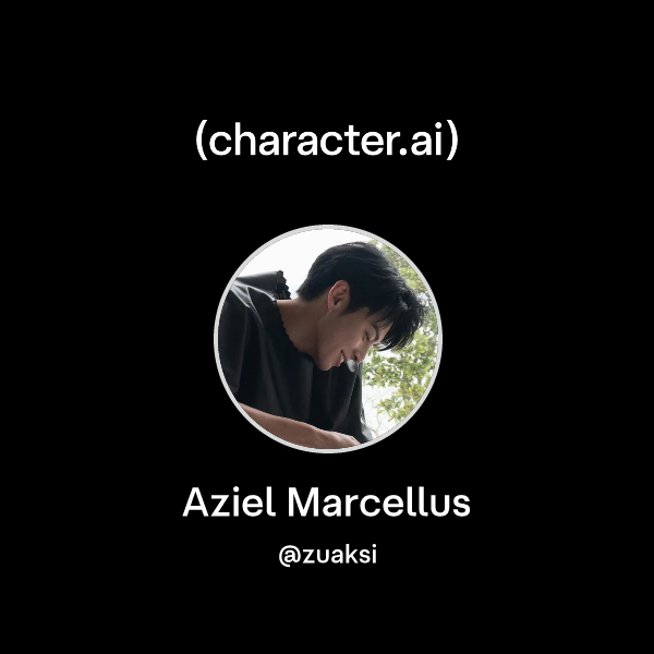 Chat with Aziel Marcellus | character.ai | Personalized AI for every ...