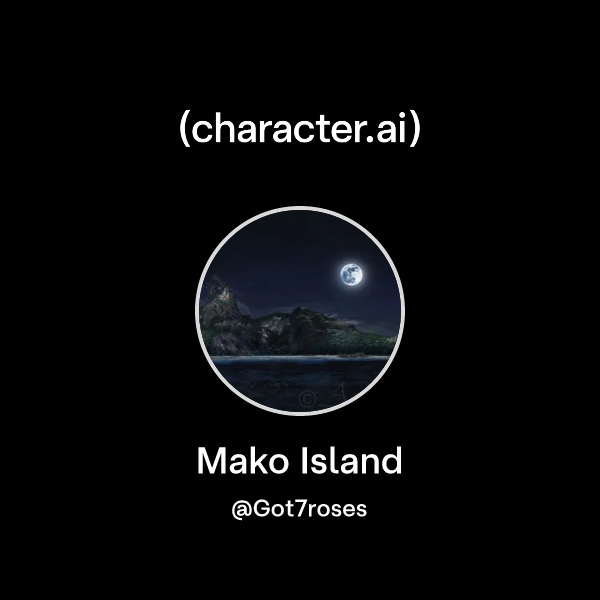 Chat with Mako Island | character.ai | AI Chat, Reimagined–Your Words ...