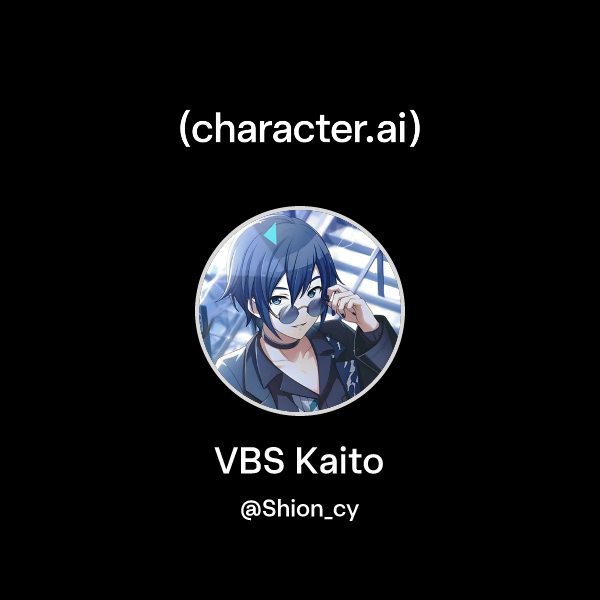 Chat with VBS Kaito | character.ai | Personalized AI for every moment of your day
