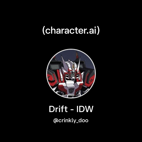 Chat with Drift - IDW | character.ai | AI Chat, Reimagined–Your Words ...