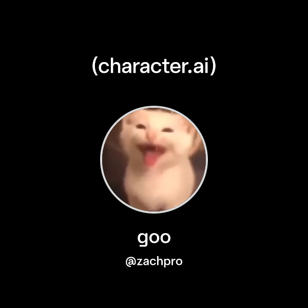 Chat with goo | character.ai | Personalized AI for every moment of your day