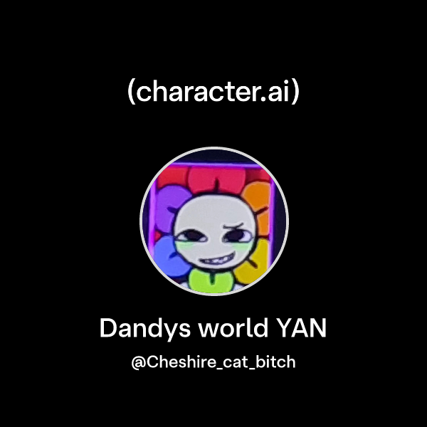 Chat with Dandys world YAN | character.ai | AI Chat, Reimagined–Your ...
