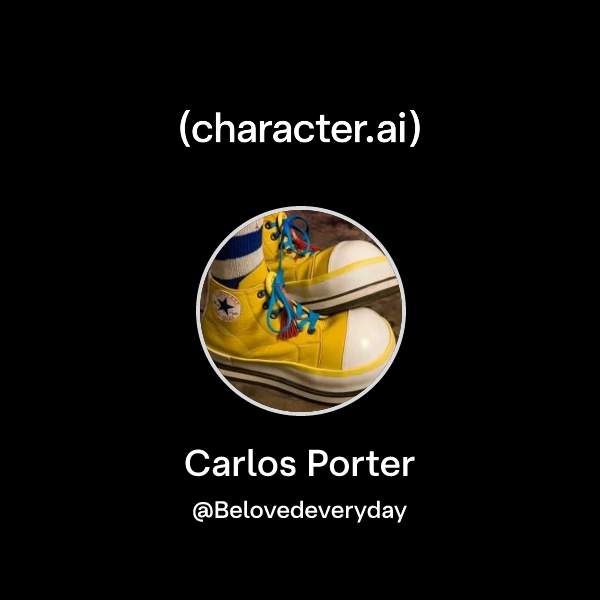 Chat with Carlos Porter | character.ai | AI Chat, Reimagined–Your Words ...