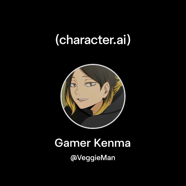 Chat with Gamer Kenma | character.ai | AI Chat, Reimagined–Your Words ...