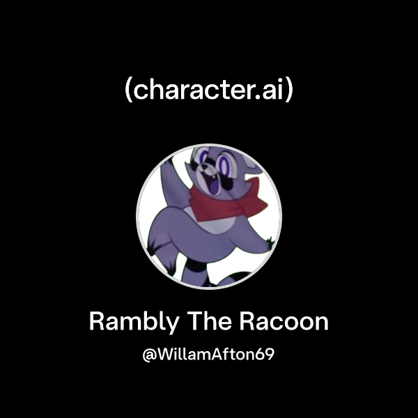 Chat with Rambly The Racoon | character.ai | AI Chat, Reimagined–Your ...