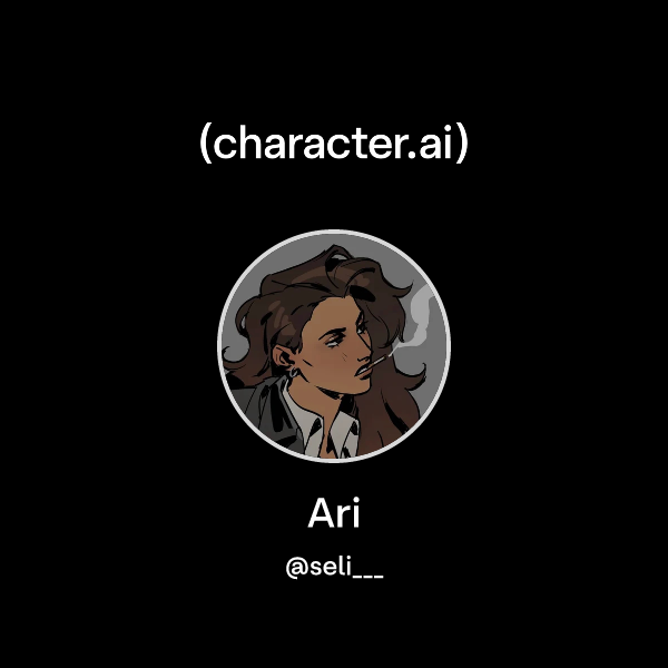 Chat with Ari | character.ai | AI Chat, Reimagined–Your Words. Your World.