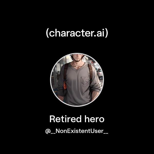Chat with Retired hero | character.ai | AI Chat, Reimagined–Your Words ...