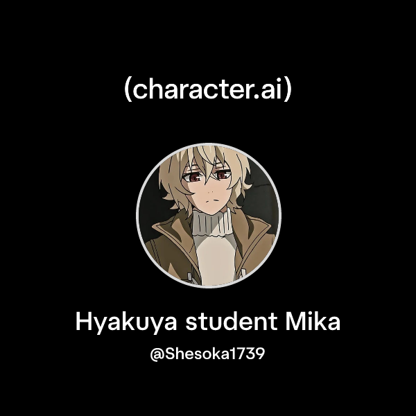 Chat with Hyakuya student Mika | character.ai | AI Chat, Reimagined ...