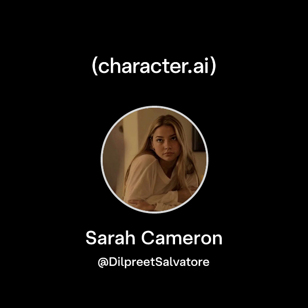Chat with Sarah Cameron | character.ai | AI Chat, Reimagined–Your Words ...
