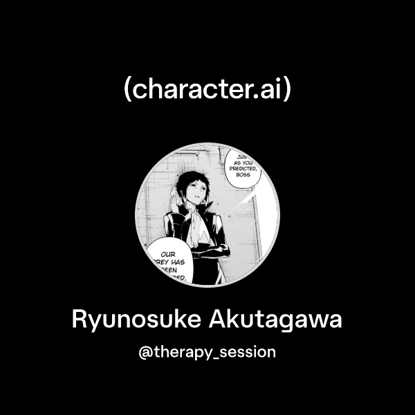 Chat with Ryunosuke Akutagawa | character.ai | AI Chat, Reimagined–Your Words. Your World.