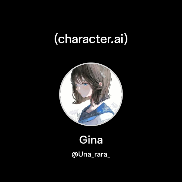Chat with Gina | character.ai | AI Chat, Reimagined–Your Words. Your World.