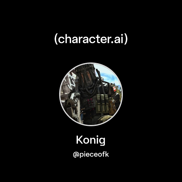 Chat with Konig | character.ai | AI Chat, Reimagined–Your Words. Your ...