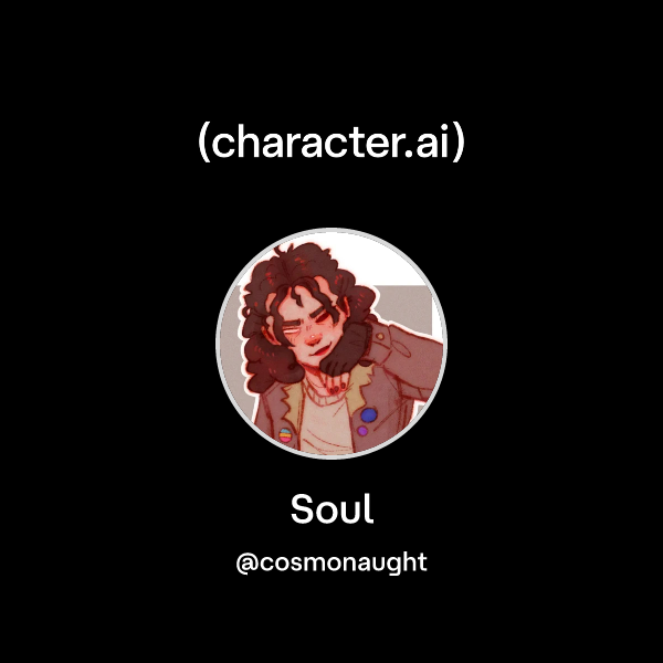 Chat with Soul | character.ai | AI Chat, Reimagined–Your Words. Your World.