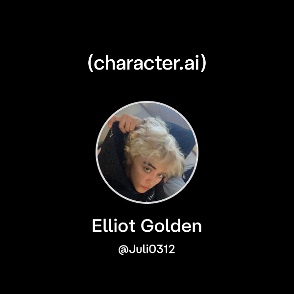 Chat with Elliot Golden | character.ai | Personalized AI for every ...