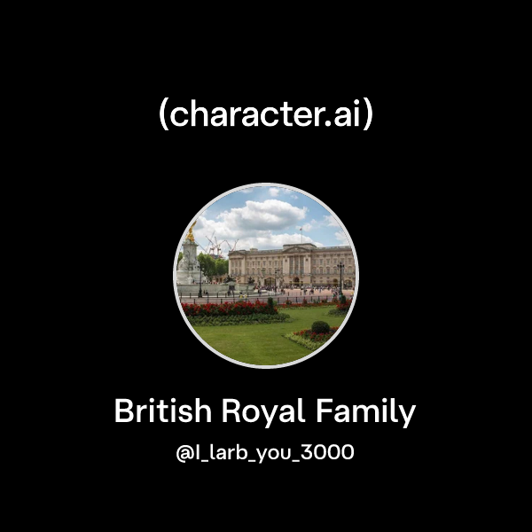 Chat with British Royal Family | character.ai | AI Chat, Reimagined ...