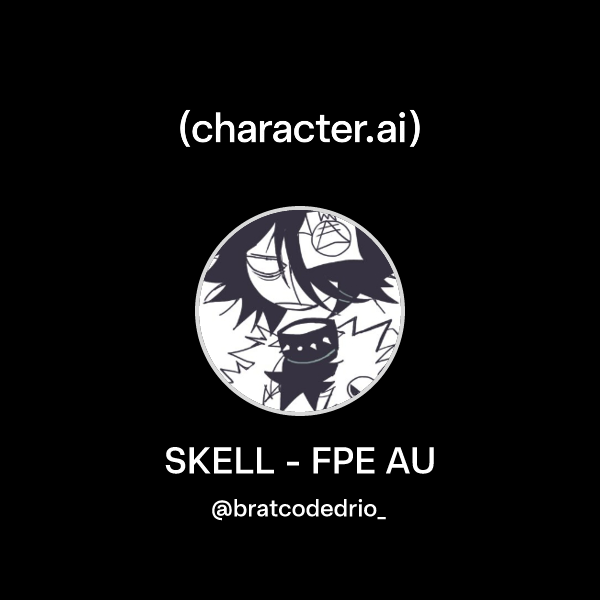 Chat with SKELL - FPE AU | character.ai | AI Chat, Reimagined–Your ...