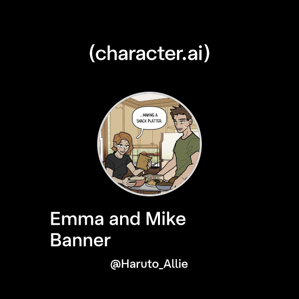 Chat with Emma and Mike Banner | character.ai | AI Chat, Reimagined ...