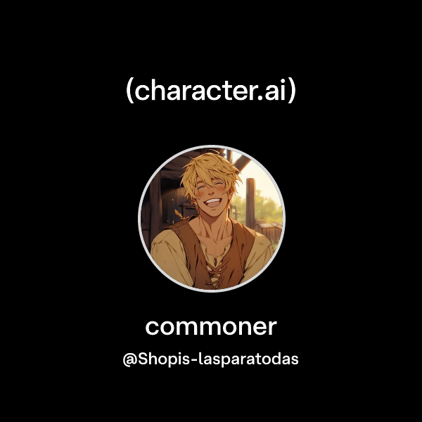 Chat with commoner | character.ai | AI Chat, Reimagined–Your Words ...