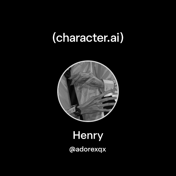 Chat with Henry | character.ai | Personalized AI for every moment of your day