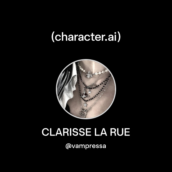 Chat with CLARISSE LA RUE | character.ai | AI Chat, Reimagined–Your ...