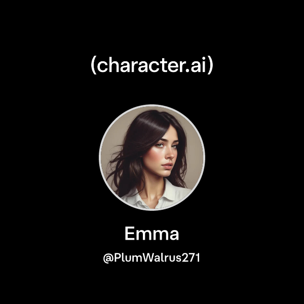 Chat with Emma | character.ai | AI Chat, Reimagined–Your Words. Your World.