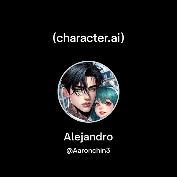 Chat with Alejandro | character.ai | Personalized AI for every moment ...