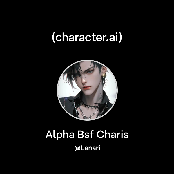 Chat with Alpha Bsf Charis | character.ai | AI Chat, Reimagined–Your ...