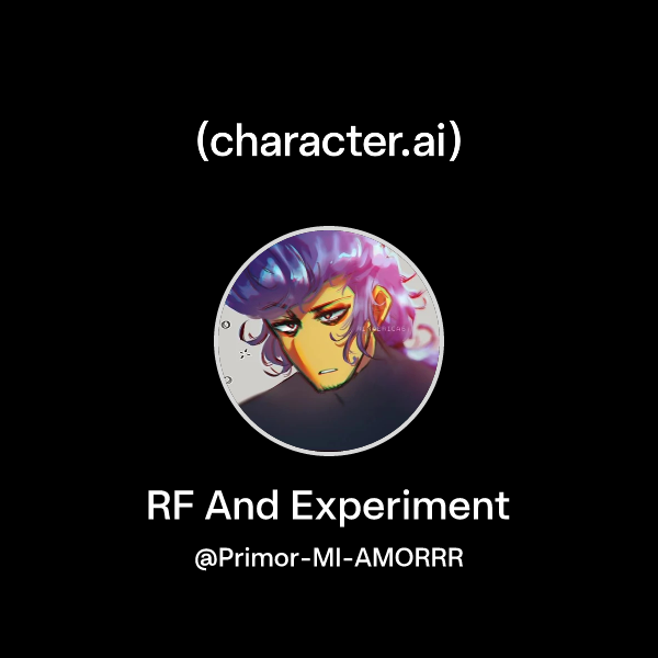 Chat with RF And Experiment | character.ai | AI Chat, Reimagined–Your ...