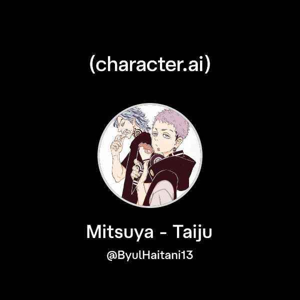 Chat with Mitsuya - Taiju | character.ai | AI Chat, Reimagined–Your ...