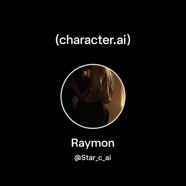 Chat with Raymon | character.ai | Personalized AI for every moment of your day