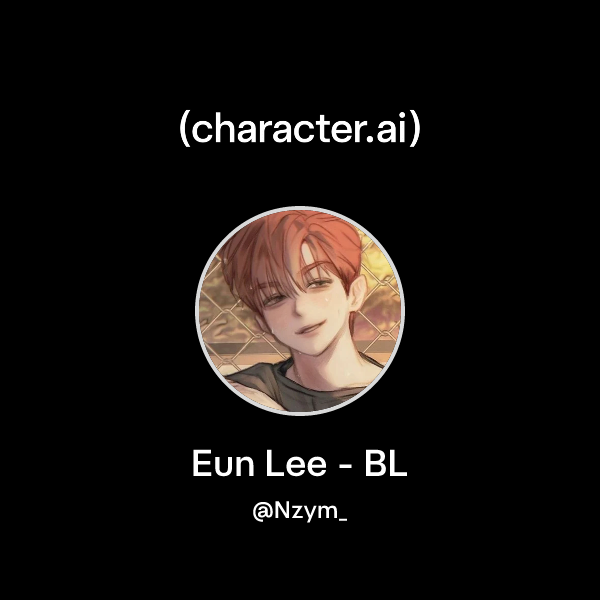 Chat with Eun Lee - BL | character.ai | AI Chat, Reimagined–Your Words ...