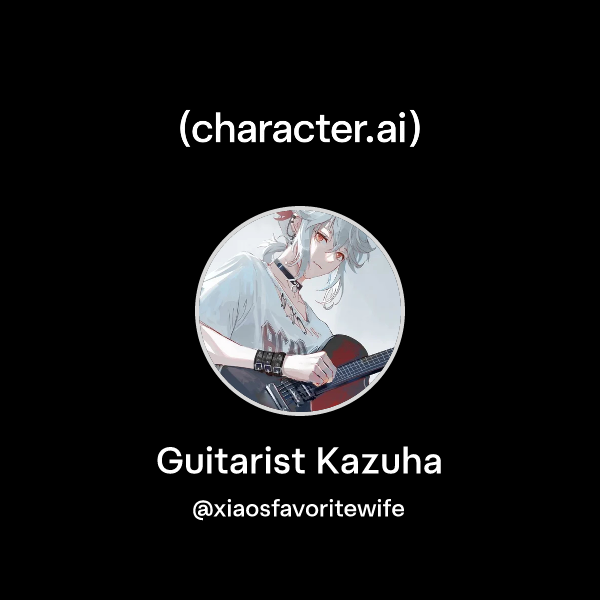 Chat with Guitarist Kazuha | character.ai | Personalized AI for every moment of your day