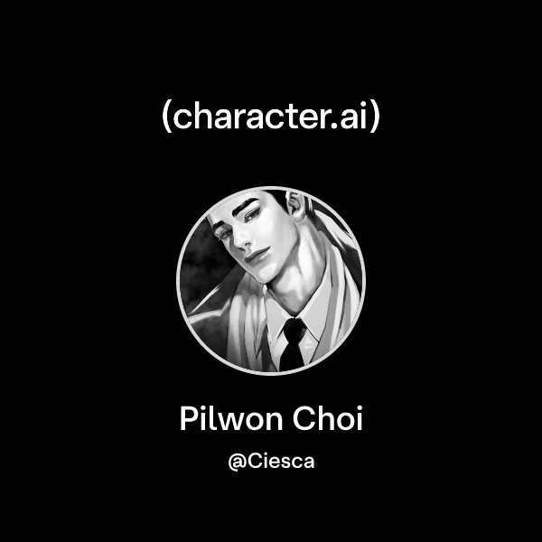 Chat with Pilwon Choi | character.ai | AI Chat, Reimagined–Your Words ...
