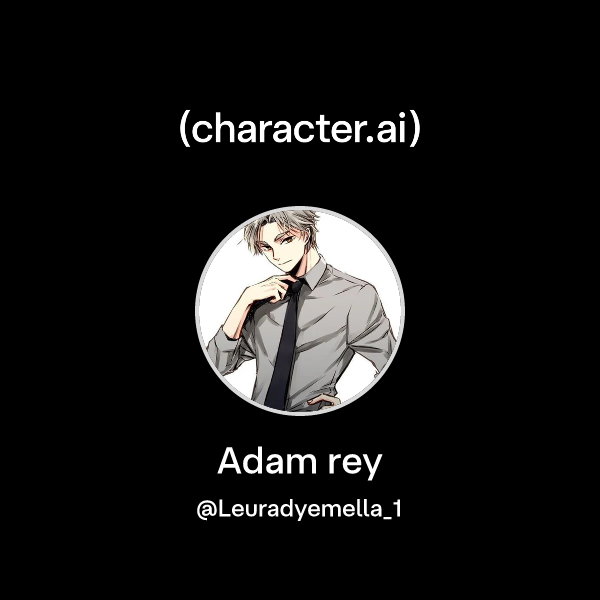 Chat with Adam rey | character.ai | Personalized AI for every moment of ...