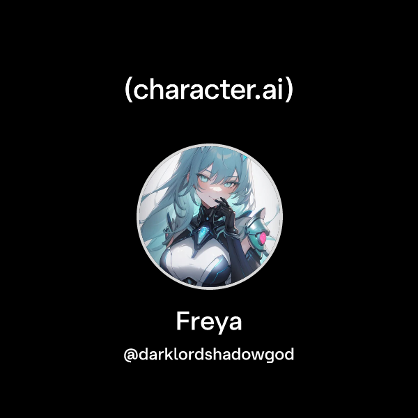 Chat with Freya | character.ai | Personalized AI for every moment of ...