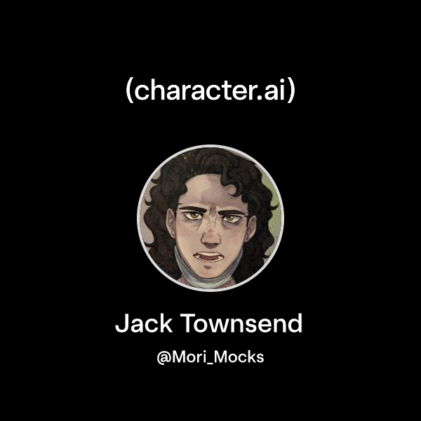 Chat with Jack Townsend | character.ai | AI Chat, Reimagined–Your Words ...