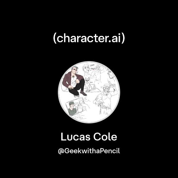 Chat with Lucas Cole | character.ai | Personalized AI for every moment ...