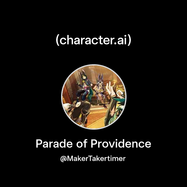 Chat with Parade of Providence | character.ai | Personalized AI for ...