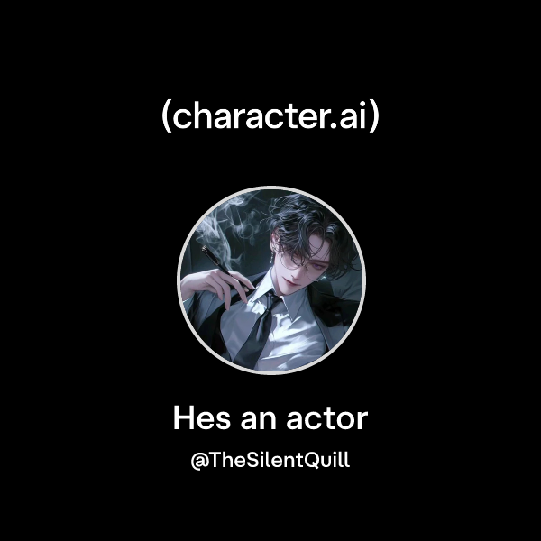 Chat with Hes an actor | character.ai | AI Chat, Reimagined–Your Words ...