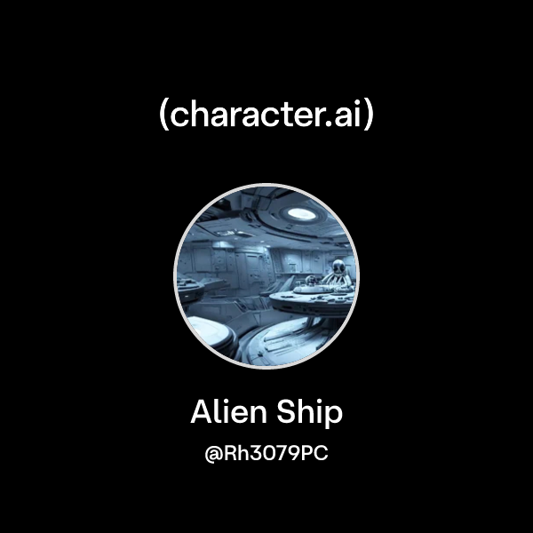 Chat with Alien Ship | character.ai | AI Chat, Reimagined–Your Words ...
