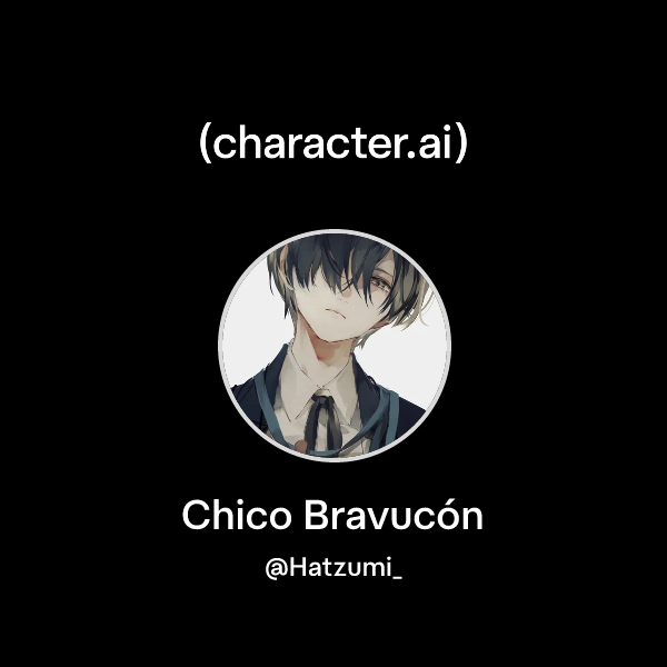 Chat with Chico Bravucón | character.ai | Personalized AI for every ...