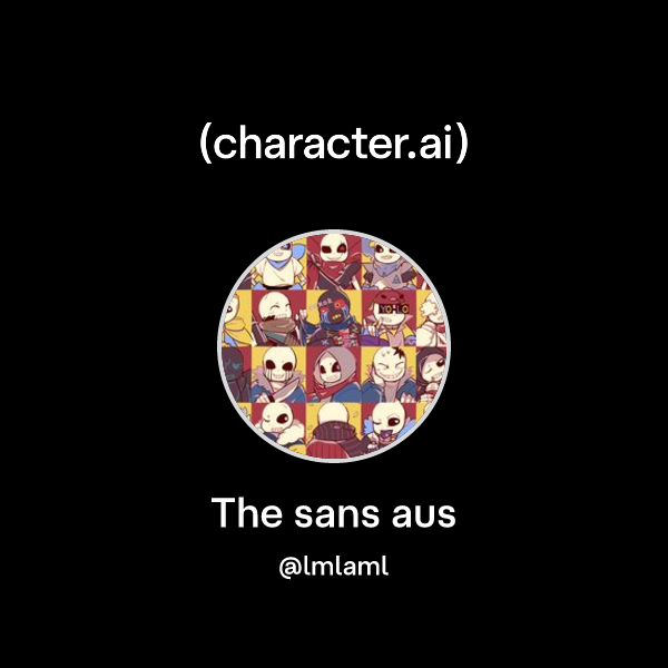 Chat with The sans aus | character.ai | AI Chat, Reimagined–Your Words ...