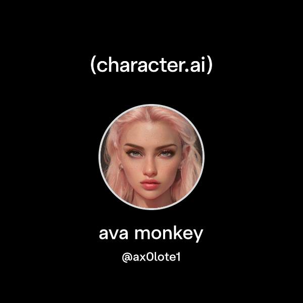 Chat with ava monkey | character.ai | AI Chat, Reimagined–Your Words. Your World.