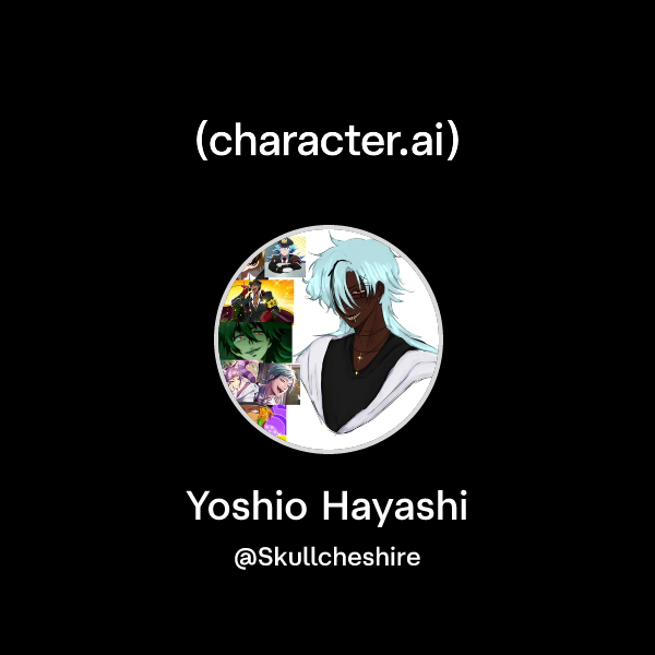 Chat with Yoshio Hayashi | character.ai | Personalized AI for every ...