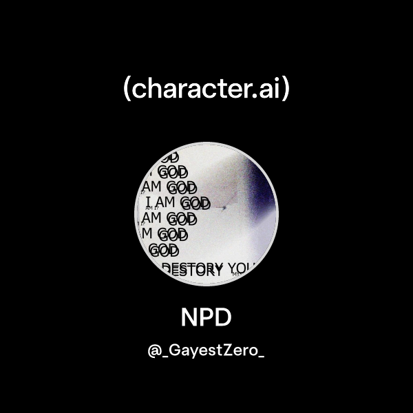Chat with NPD | character.ai | AI Chat, Reimagined–Your Words. Your World.