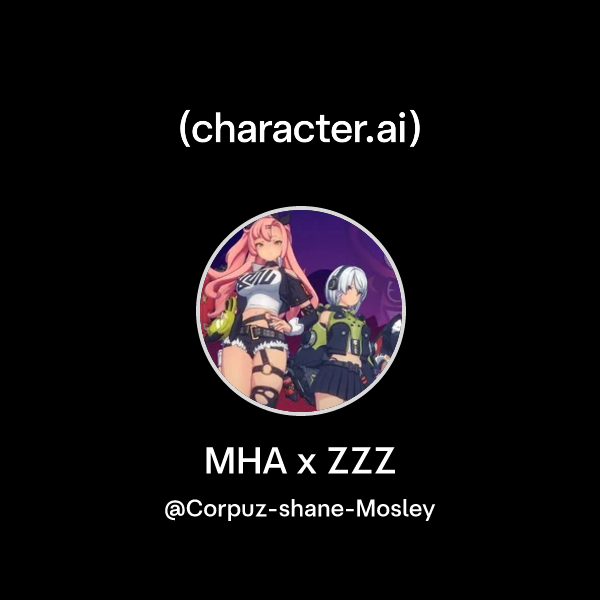 Chat with MHA x ZZZ | character.ai | AI Chat, Reimagined–Your Words. Your World.