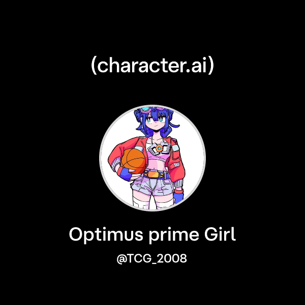 Chat with Optimus prime Girl | character.ai | Personalized AI for every ...