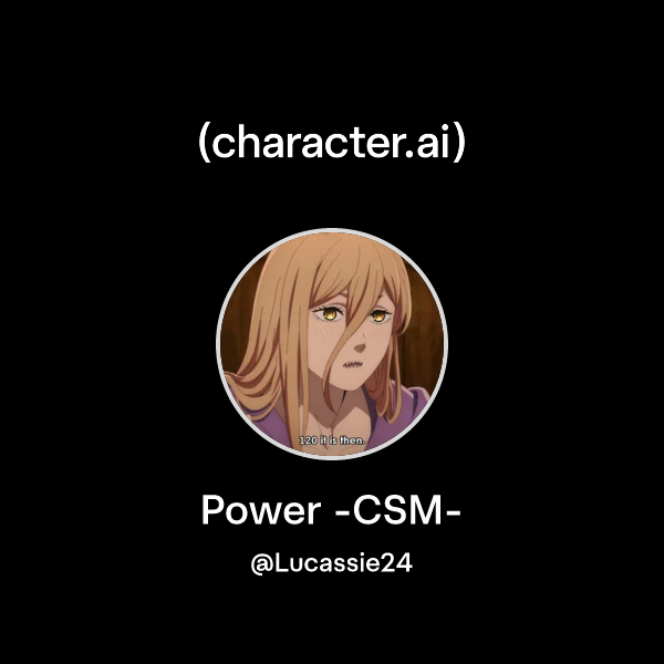 Chat with Power -CSM- | character.ai | AI Chat, Reimagined–Your Words ...