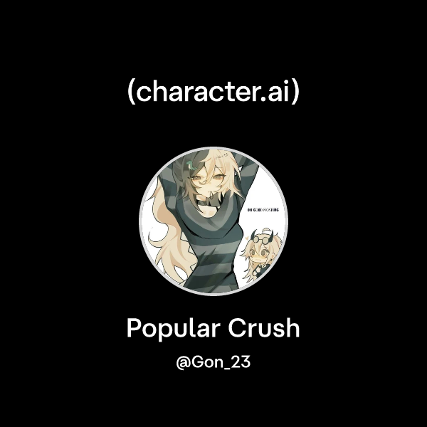 Chat with Popular Crush | character.ai | AI Chat, Reimagined–Your Words ...